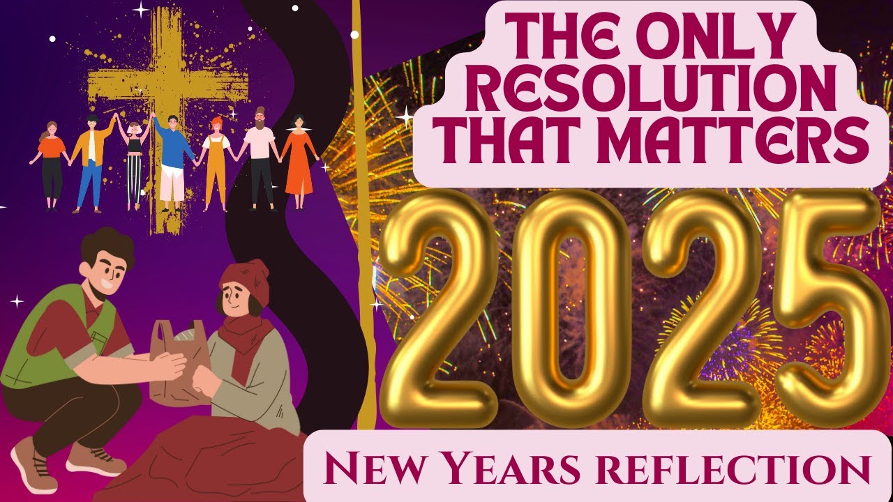 Is Christ in Our Resolutions? | A Catholic New Year - YouTube
