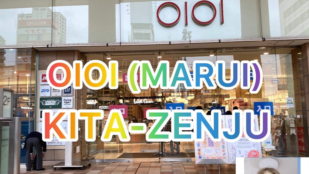 TOKYO,OIOI(MARUI)KITA-ZENJU,window shopping.(2) - YouTube