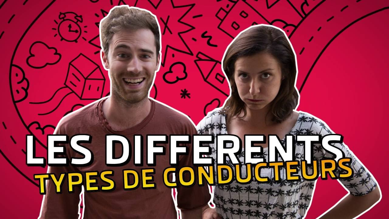 LES DIFFERENTS TYPES DE CONDUCTEURS - YouTube