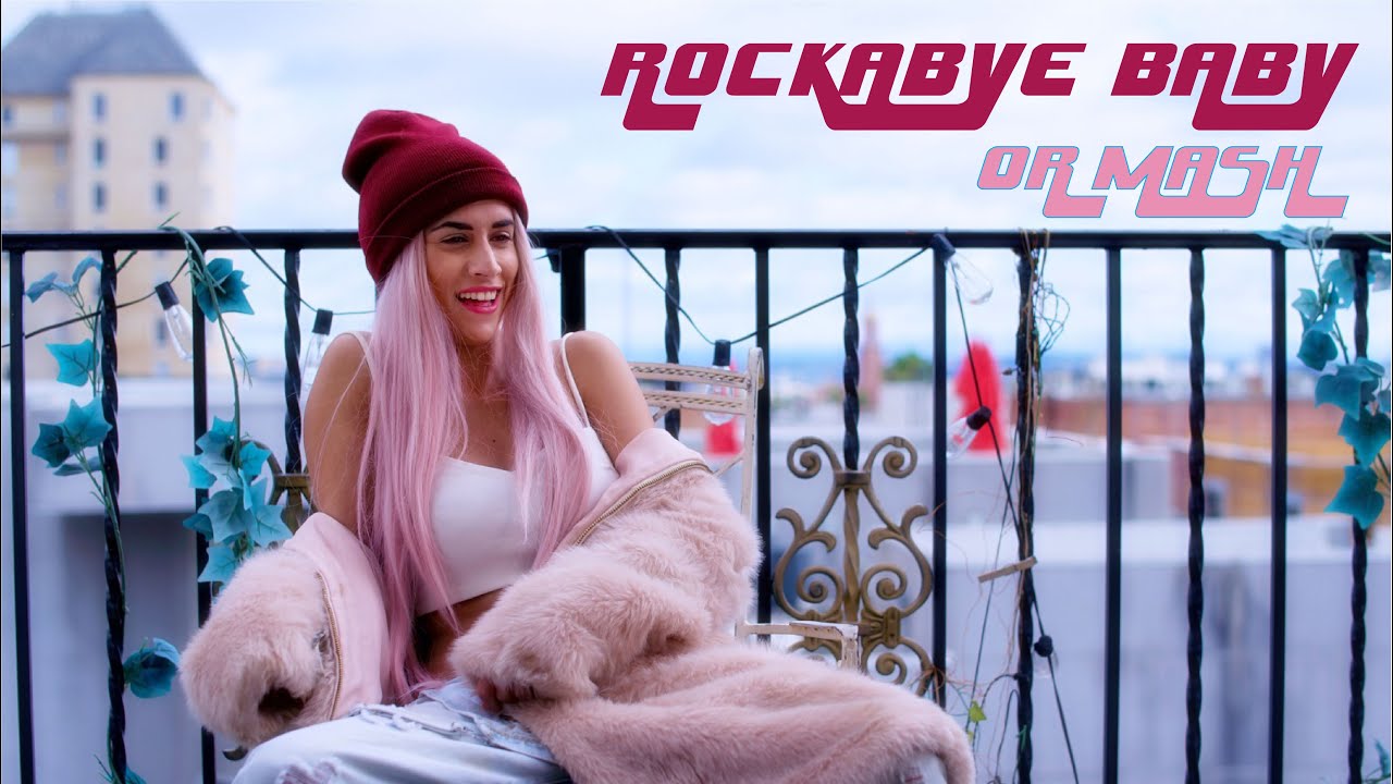 rockabye baby - Or Mash - YouTube