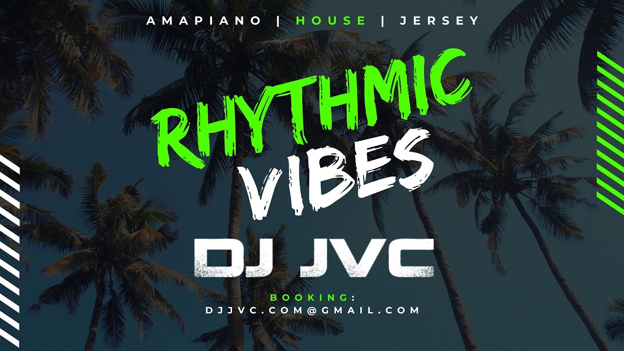 Rhythmic Vibes (Amapiano, House and Jersey Club) - YouTube