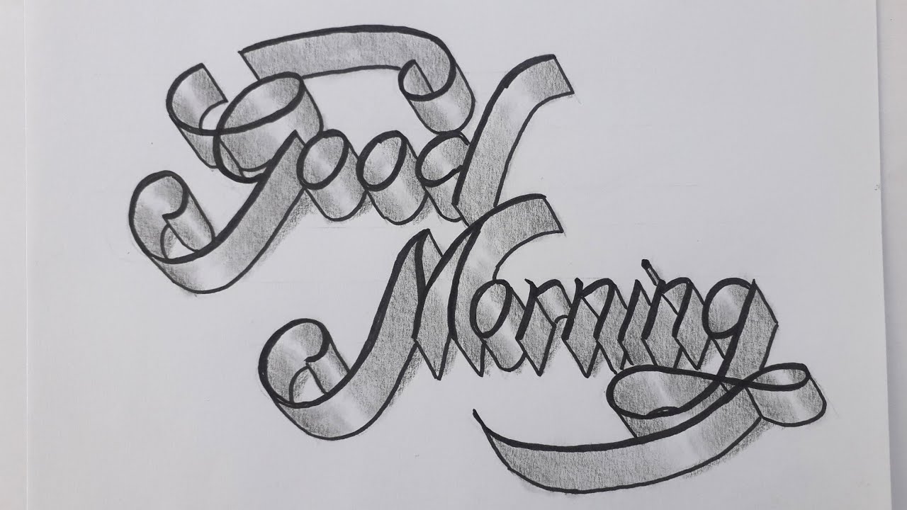 How To Draw 3d Calligraphy Good Morning / Writing Cursive Styles On ...