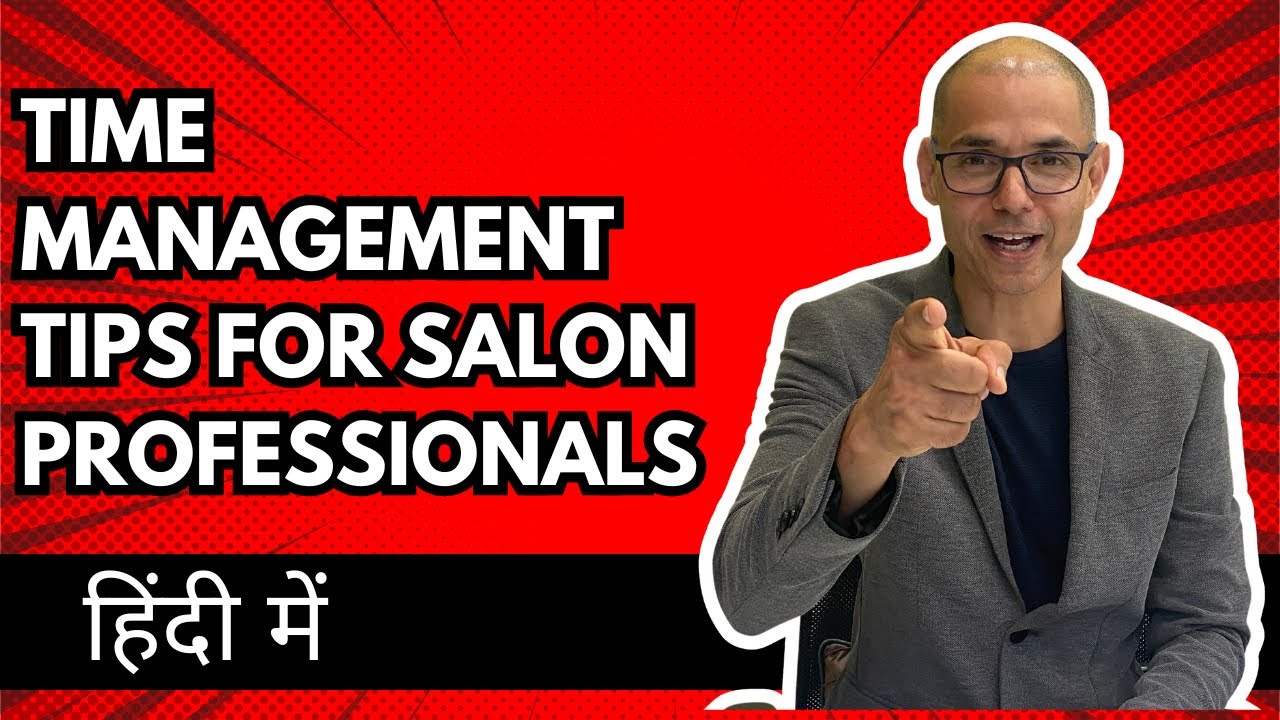 Time management tips for salon professionals - YouTube