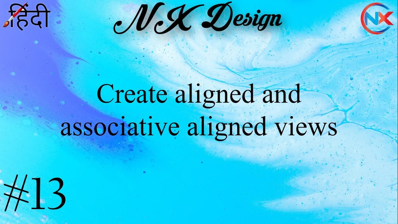 #13 : Create Aligned & Associative Aligned views (Custom view ...