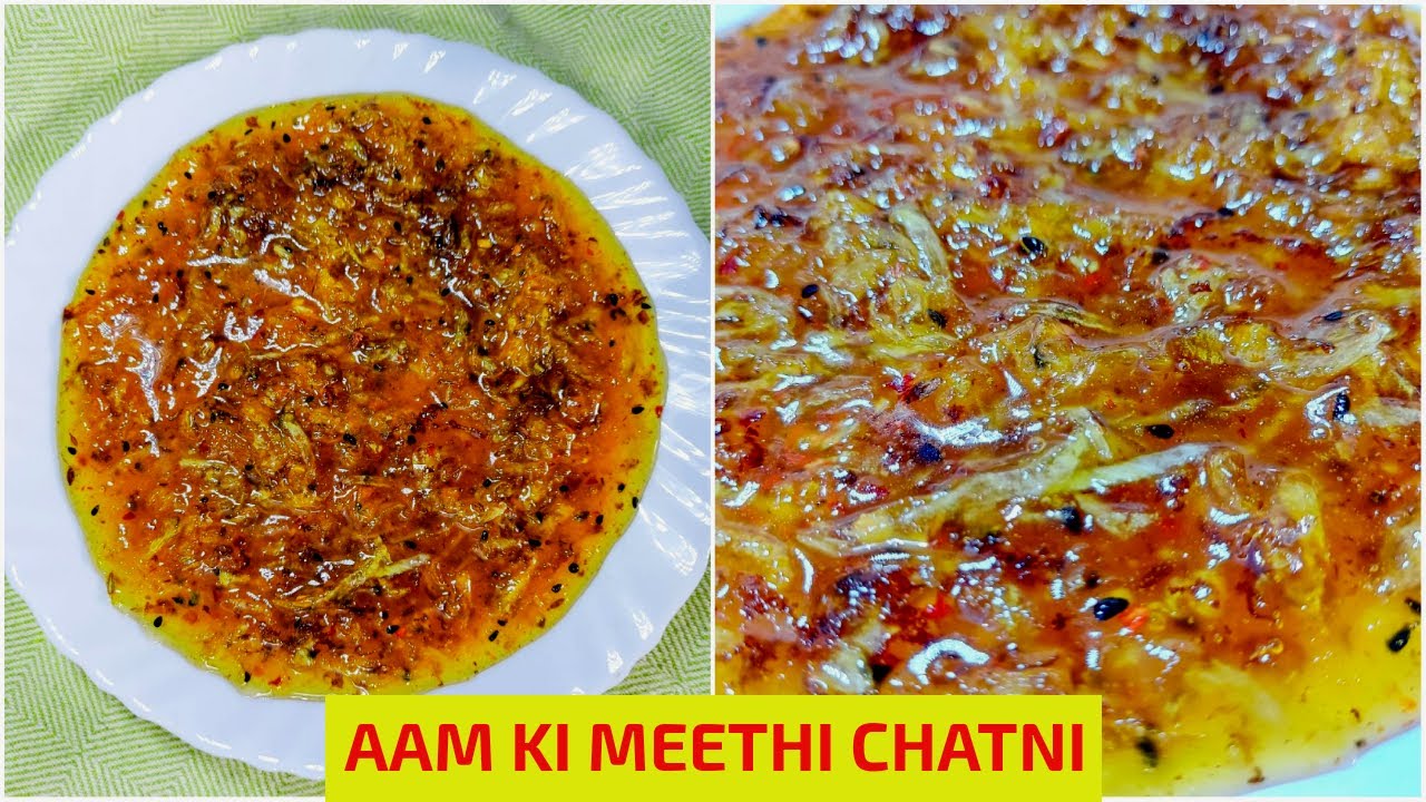 Aam Ki Meethi Chatni | एक साल तक खराब नहीं होने वाली आम की खट्टी मीठी ...
