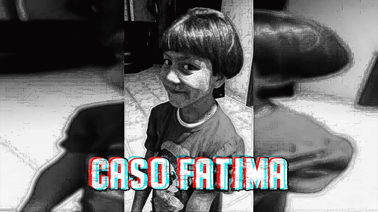 Caso Fátima...¿que fue lo qué pasó? - YouTube