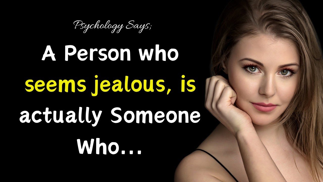 A Person Who Seems Jealous is Actually Someone Who.. |Psychology Facts ...