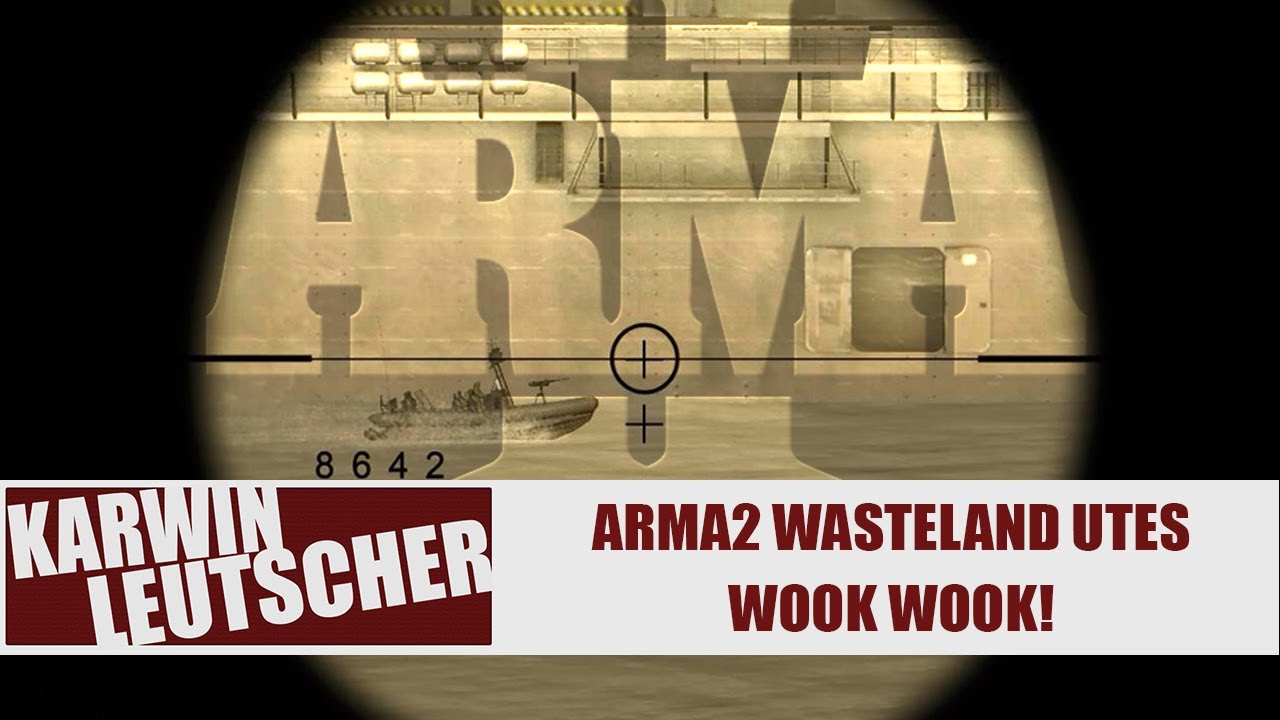 Arma 2 Wasteland utes. WOOK WOOK! - YouTube