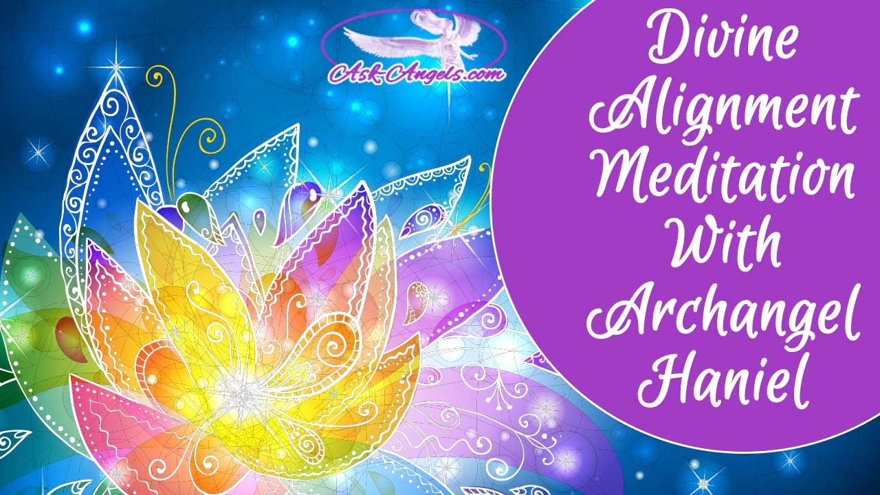 Divine Alignment Meditation with Archangel Haniel - YouTube