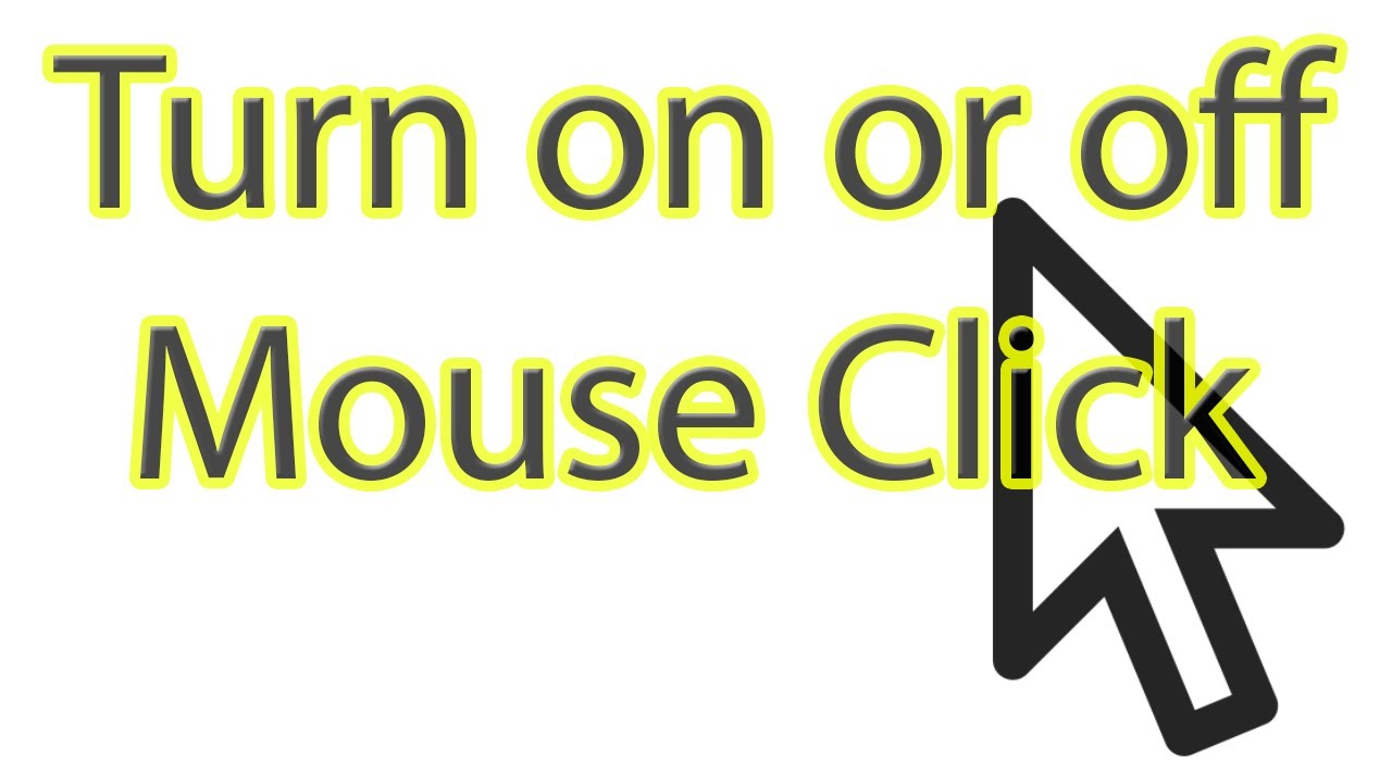 Turn on or off Mouse Click Lock [WIndows 10] - YouTube