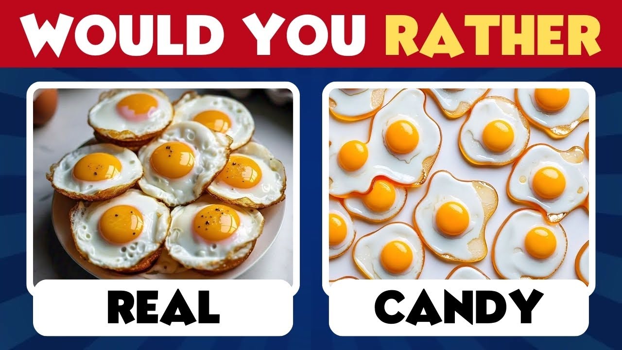 Would You Rather - Real Food VS Candy Edition 🍔🍦🍫 | Guess What’s Coming ...