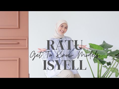 Get To Know Model - Ratu Isyell