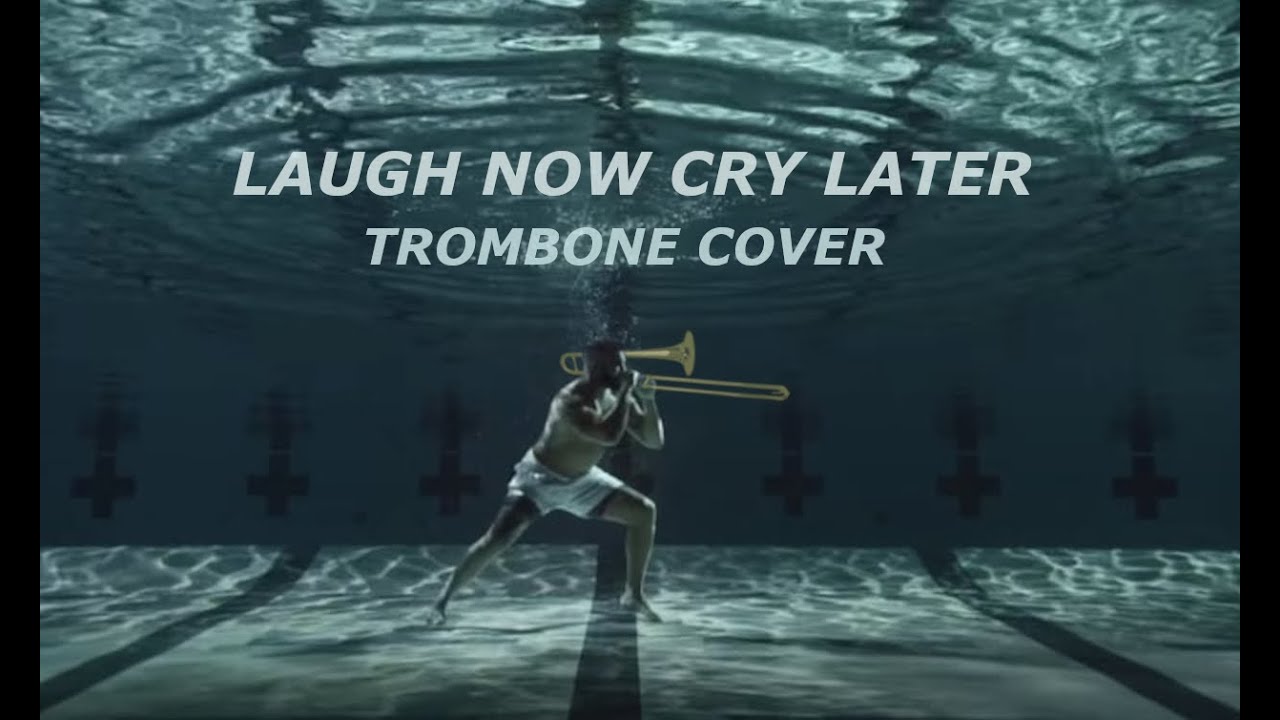 Drake - Laugh Now Cry Later Trombone Cover Live Looping - YouTube
