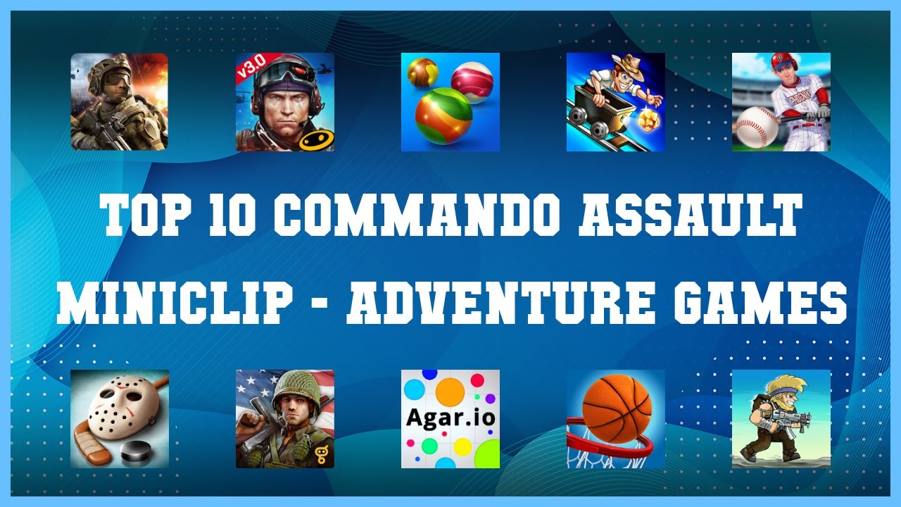 Top 10 Commando Assault Miniclip Android App - YouTube
