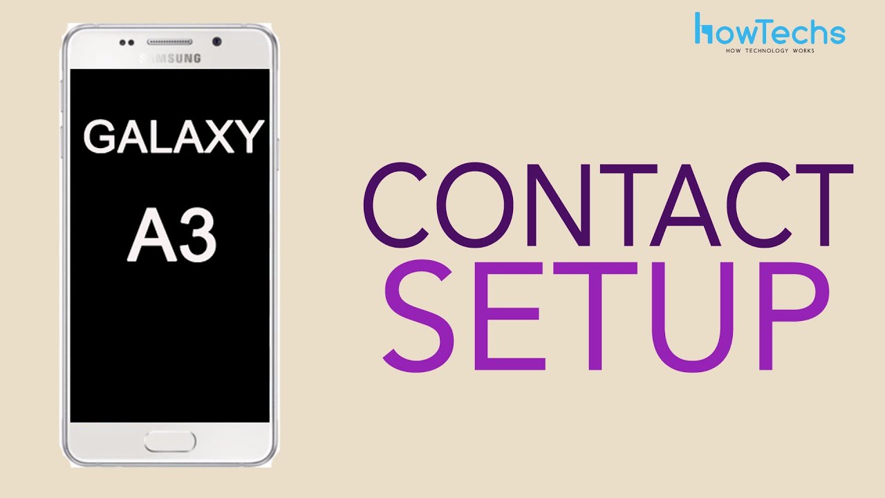 Samsung Galaxy A3 - How To Add a Contact - YouTube