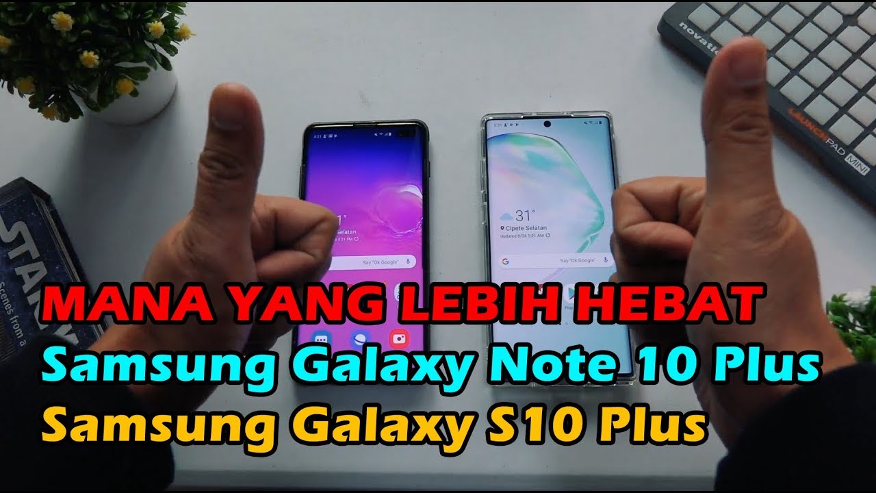 Perbandingan Samsung Note 10 Plus dengan Samsung S10 Plus Indonesia ...