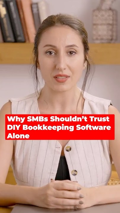 4 Critical Bookkeeping Mistakes SMBs Make With DIY Software - YouTube