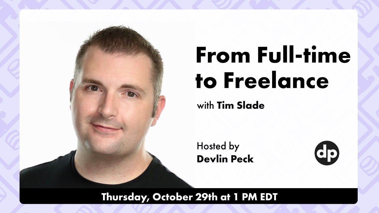 From Full-time to Freelance with Tim Slade - YouTube