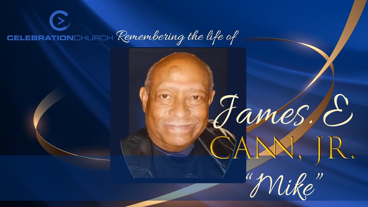 Remembering the life of James E. Cann, Jr. "Mike" - YouTube