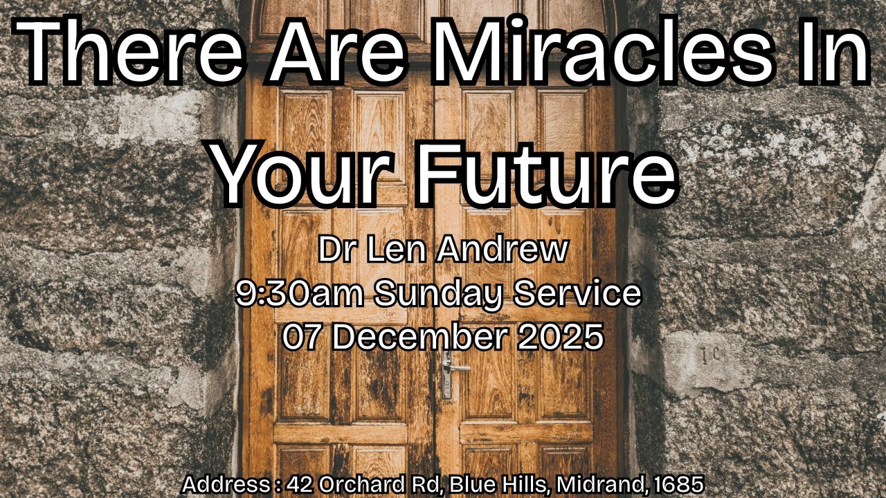 There Are Miracles In Your Future - Dr Len Andrew - YouTube