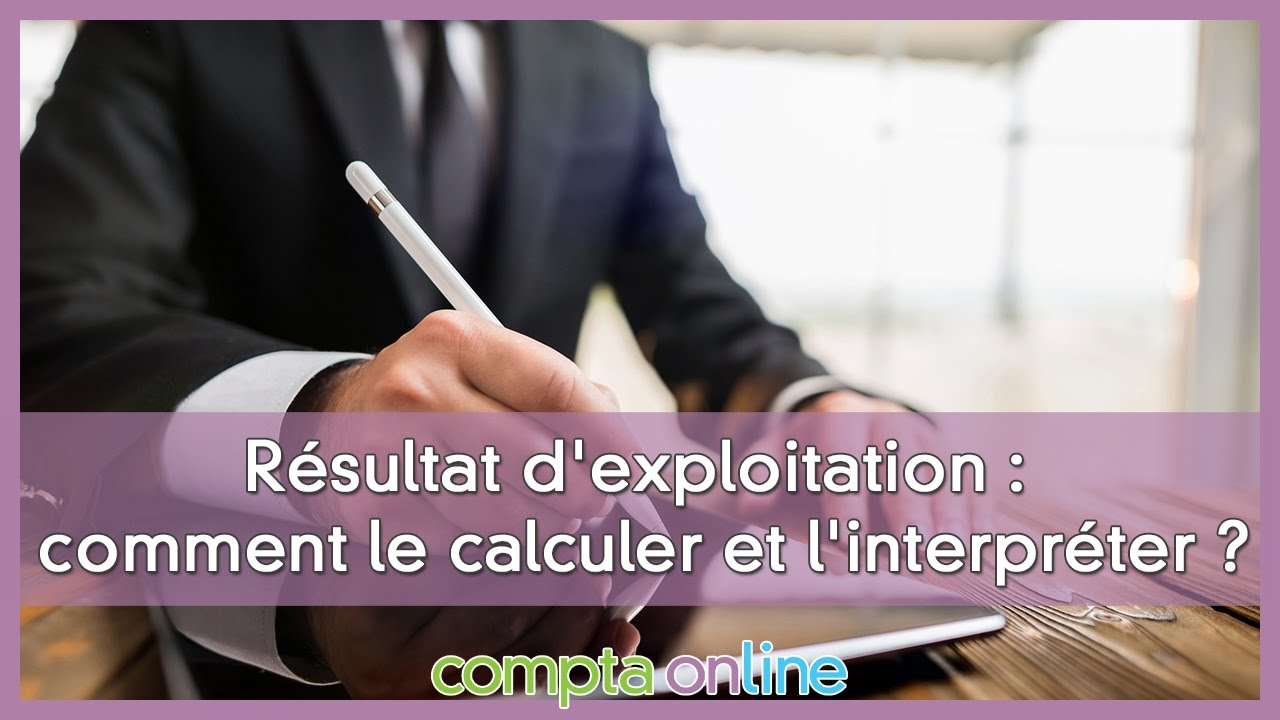 Le résultat d'exploitation de l'entreprise - YouTube