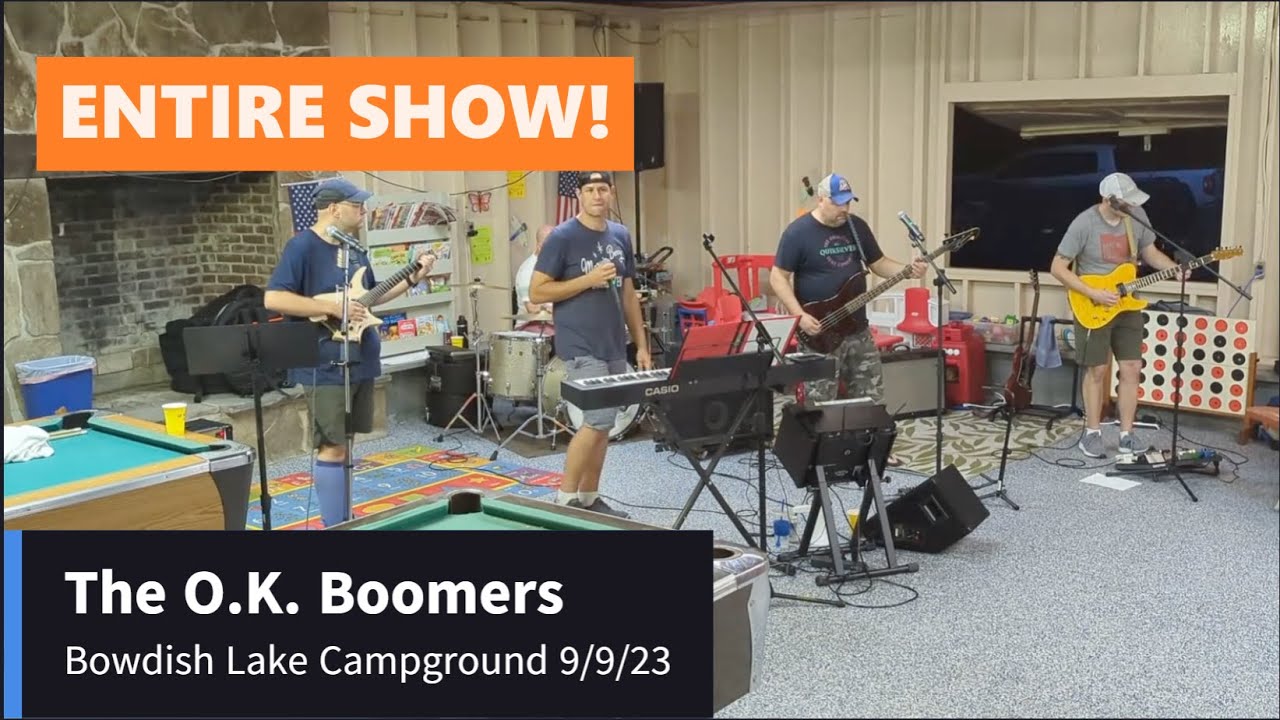 OK Boomers at Bowdish Lake 9/9/2023 - ENTIRE SHOW - YouTube