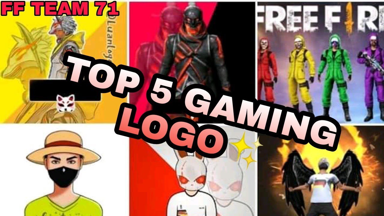 TOP 5 GAMING LOGO FF TEAM 71 - YouTube