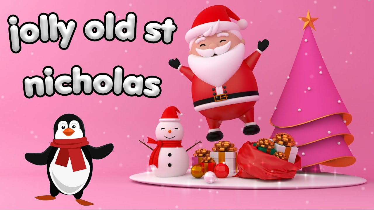 Jolly Old St Nicholas Lyrics | Christmas Songs And Carols | Merry ...