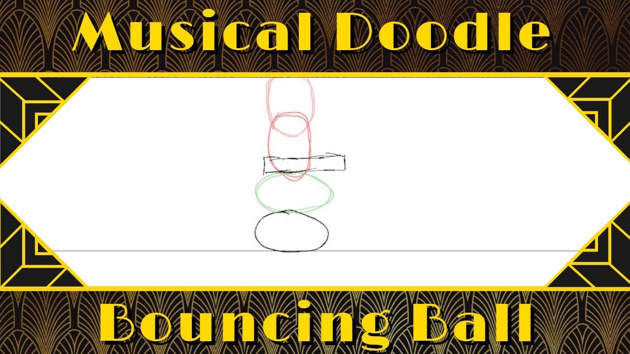 "Bouncing Ball" - A Musical Doodle - YouTube