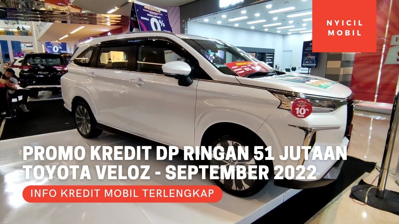 Promo Kredit DP Ringan 51 Jutaan Toyota Veloz Terbaru September 2022 ...