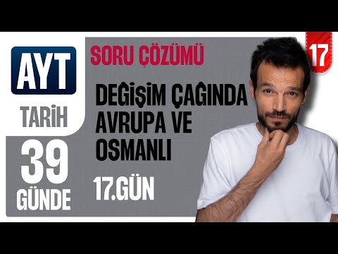 17. Gün - Değişim Çağında Avrupa ve Osmanlı I 39 Günde AYT Tarih Soru Çözümü - zeduva