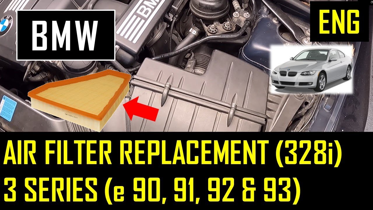 BMW 3 Series Air Filter Replacement - e90 e91 e92 e93 (N52) - YouTube