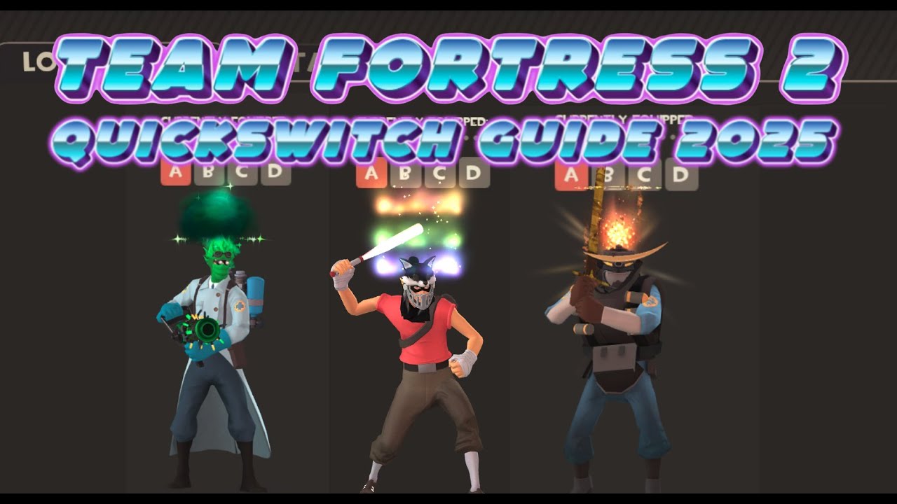 Team Fortress 2 - TF2 Misc QuickSwitch Guide 2025 - YouTube