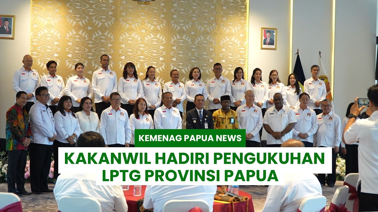 Kakanwil Hadiri Pengukuhan LPTG Provinsi Papua - Kemenag Papua News ...