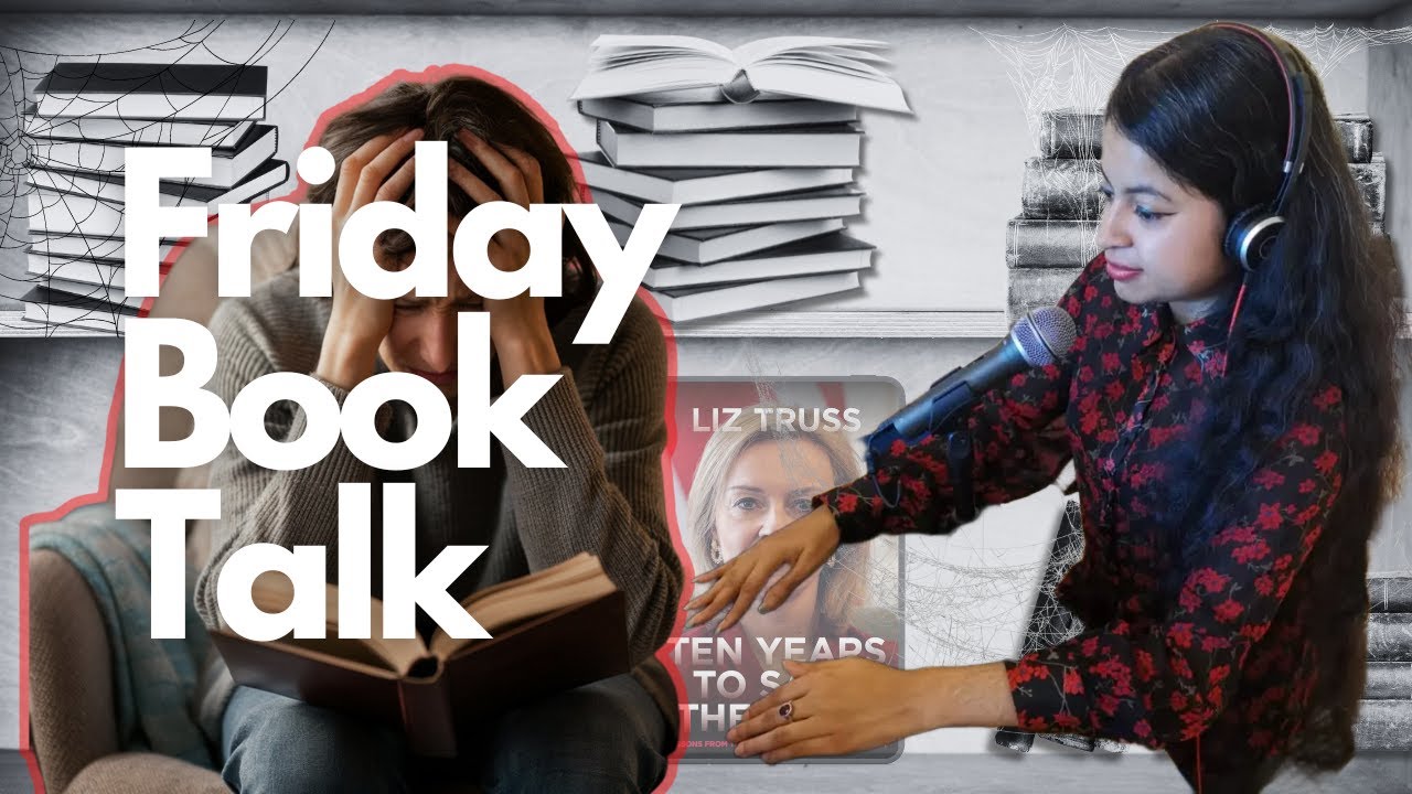 📚 Should we read books we dislike? Liz Truss memoir is out now - FRIDAY ...