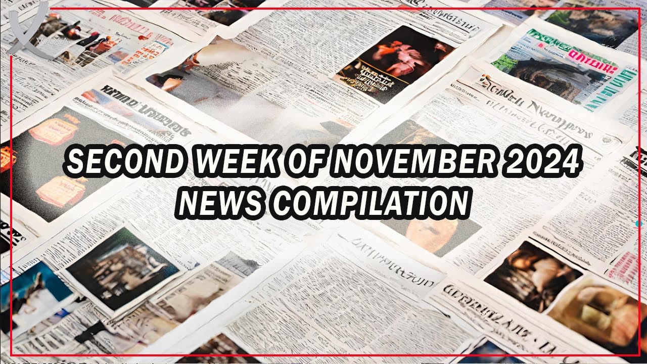 Second Week of November 2024 News Compilation - VAXA Post - YouTube