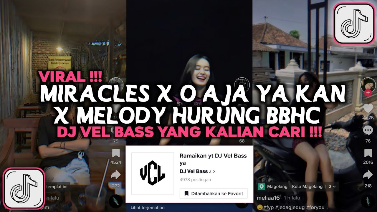 Dj Miracles X O Aja Ya Kan X Melody Hurung Bbhc Dj Vel Bass Viral