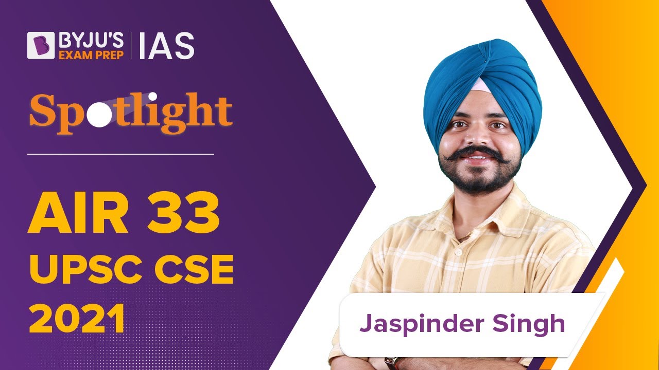 Jaspinder Singh AIR 33 | UPSC CSE 2021 Topper | IAS Success Story 2021 ...