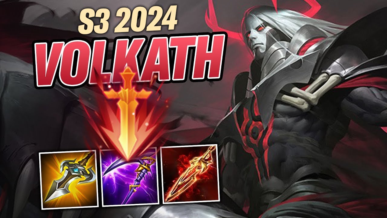 Volkath S3 2024 - Trang Bị, Bảng Ngọc, Phù Hiệu, Combo Và Cách Chơi ...