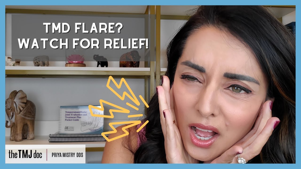 TMD Flare? Watch For Relief! - Priya Mistry, DDS (the TMJ doc) #jawpain #jawpopping #neckpain ...
