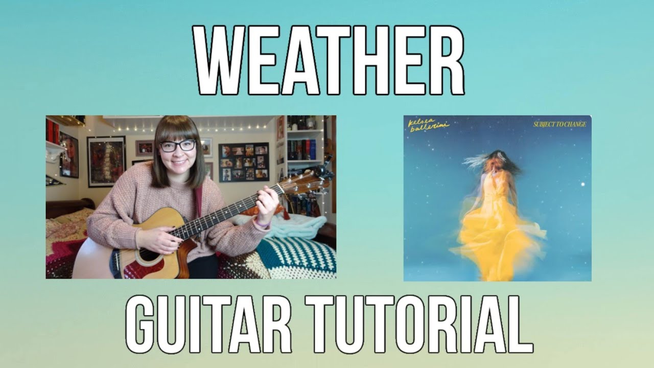 Weather - Kelsea Ballerini // Guitar Tutorial - YouTube