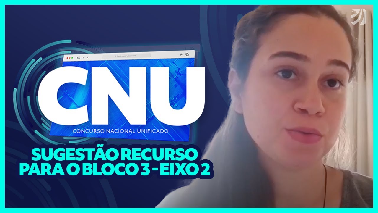 CNU: sugestão de recurso para o bloco 3 - Questão 11, Eixo 2, Prova 9 - Professora Ellen Vanelly ...