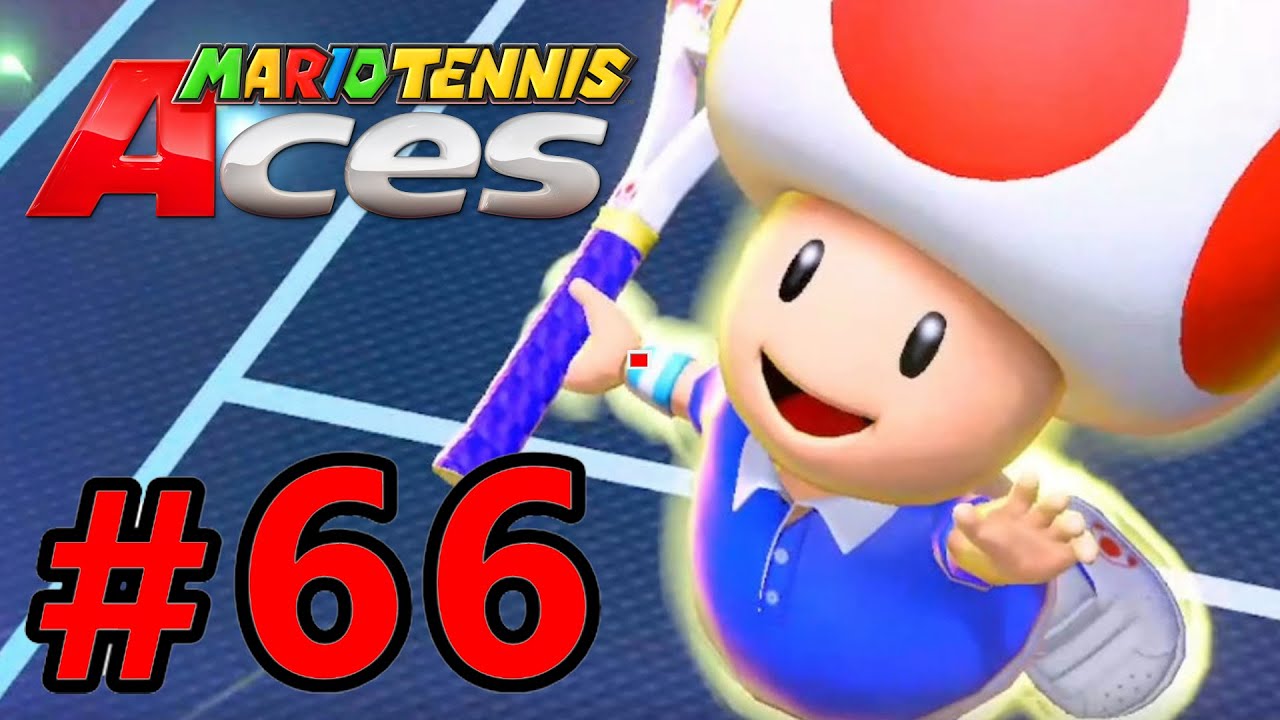 Shortstack Power!!! - Mario Tennis Aces (Online; as Toad) Episode 66 ...