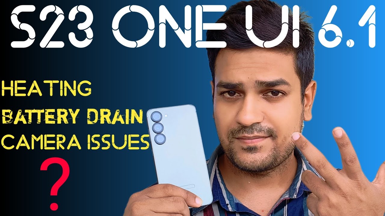 Samsung S23 Problem After One UI 6.1 | Buy Or Not In BBD Sale 2024 ...