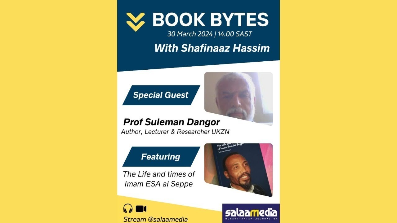Bookbytes: Prof Suleman Dangor on his book The Life and Times of Imam ...