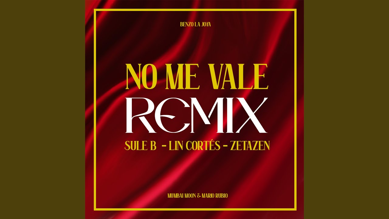 No Me Vale (Remix) - YouTube Music