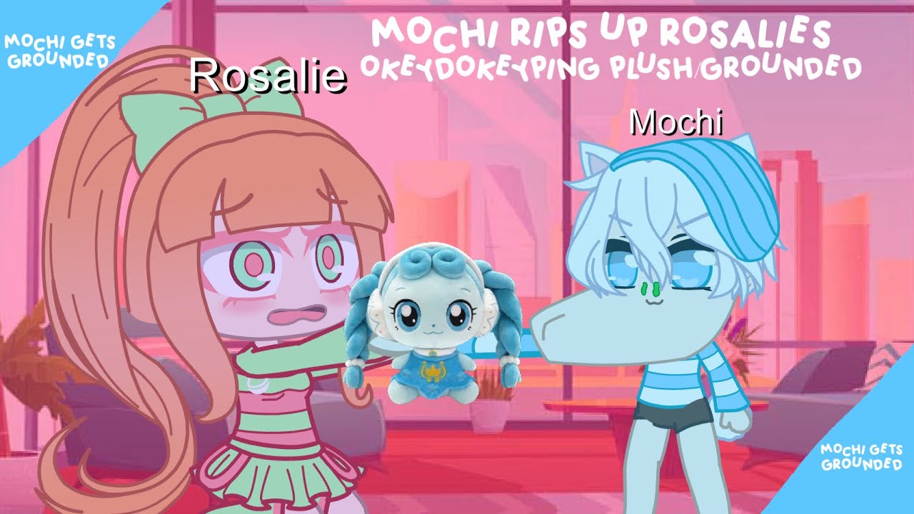 💜(REQUESTED) Mochi Kun Rips Up Rosalie’s Okeydokeyping Plush/Grounded💜 ...