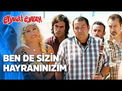 Ben de Sizin Hayranınızım! - Eyyvah Eyvah 3