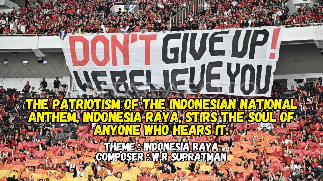 The patriotism of the Indonesian national anthem Indonesia Raya stirs ...