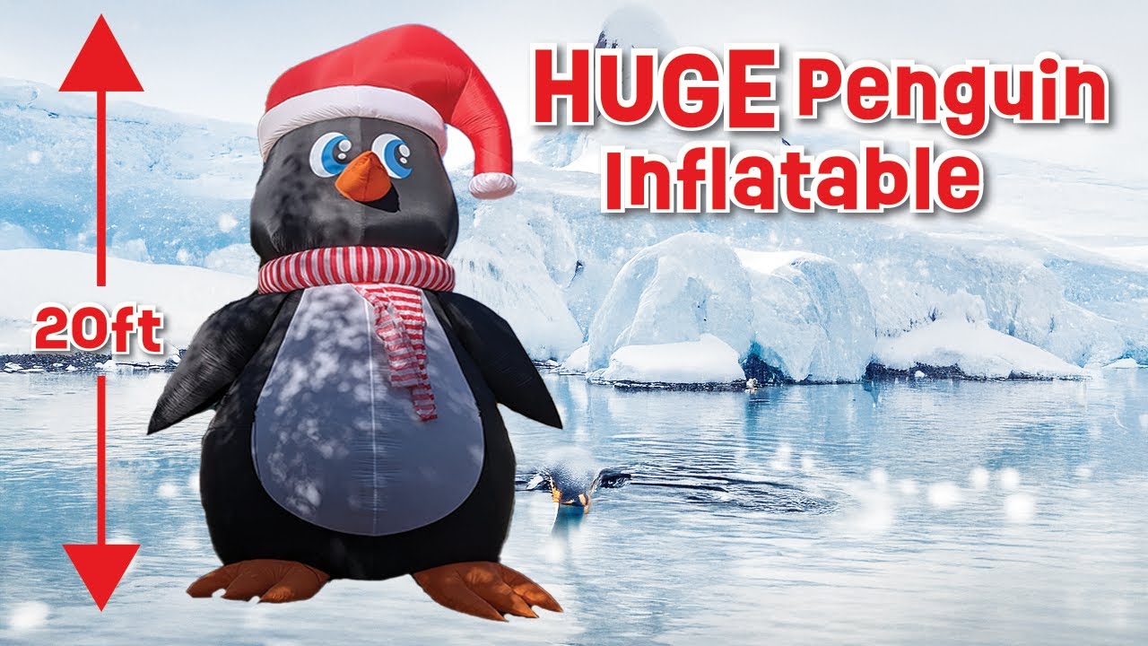 20ft tall Penguin Inflatable He's HUGE! - YouTube